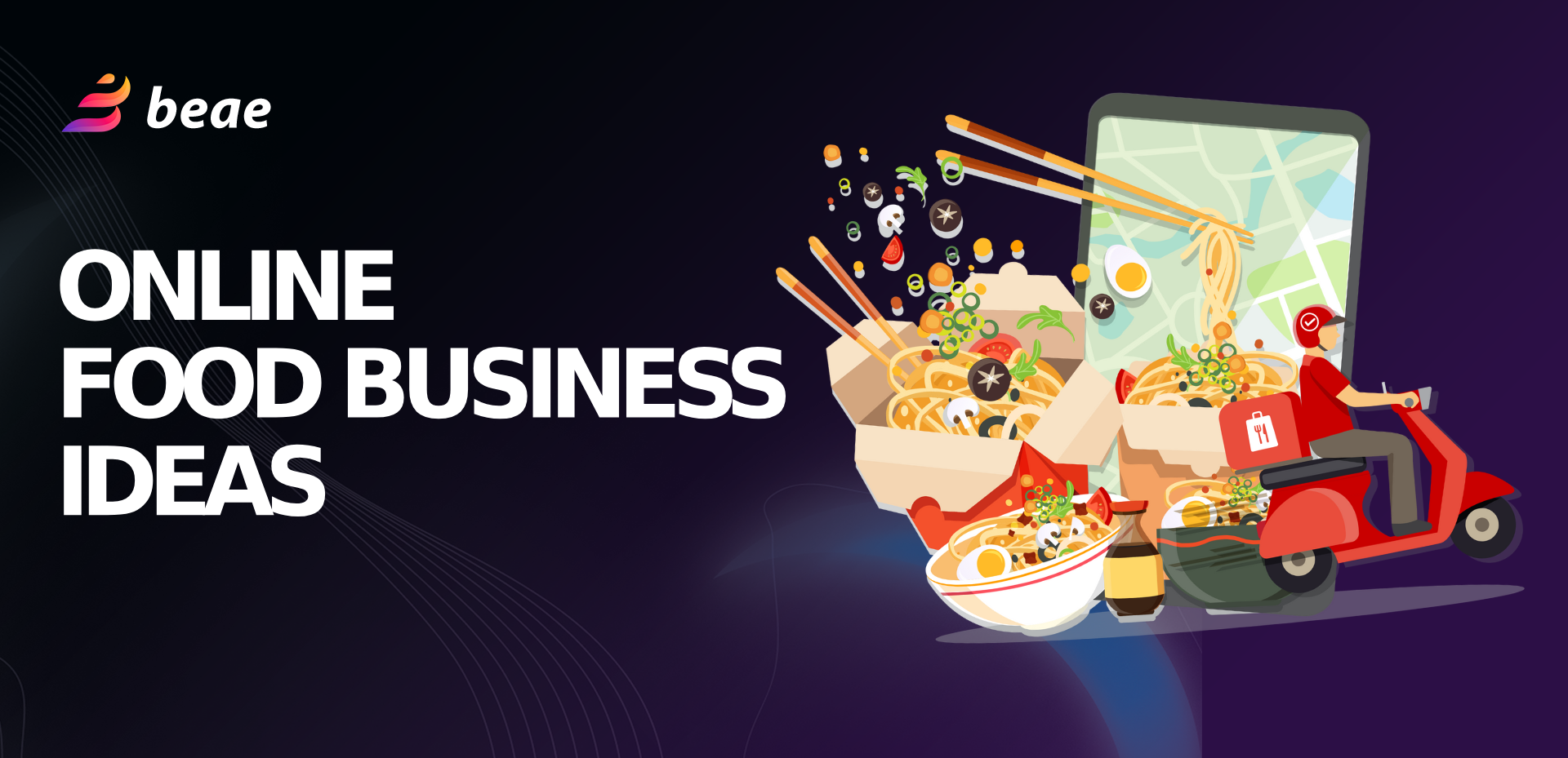 Food Business Ideas: How to Launch Your Dream Venture in 2025 – Beae